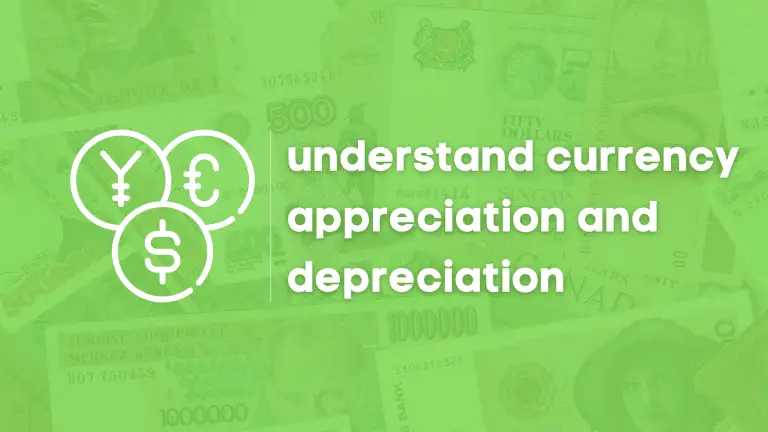 Currency Appreciation and Depreciation - New Trader U