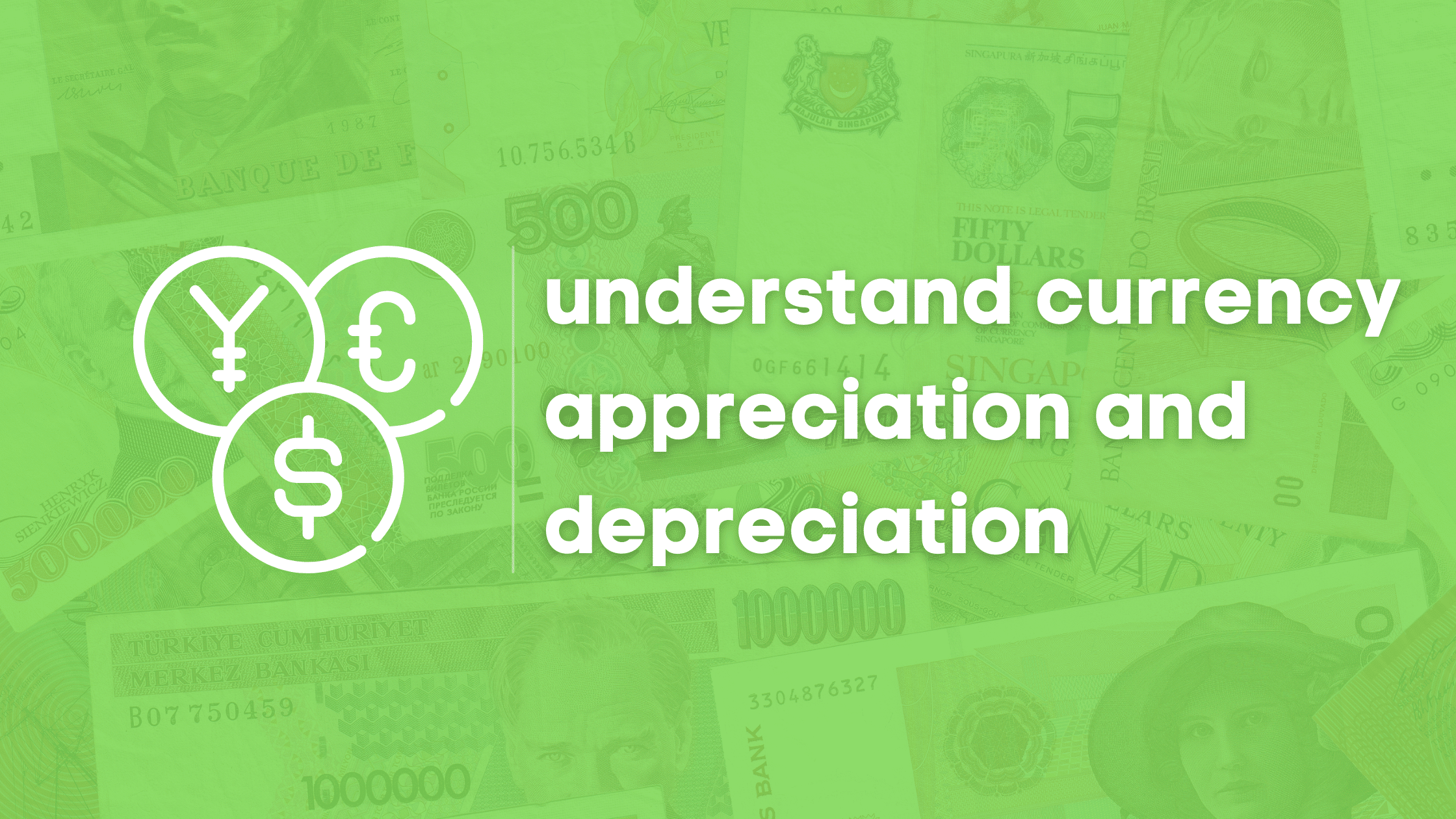 Currency Appreciation and Depreciation - New Trader U