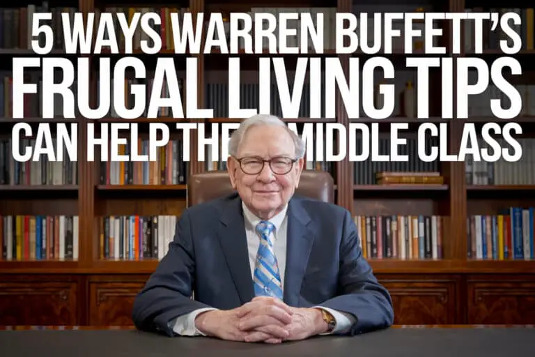 5 Ways Warren Buffett's Frugal Living Tips Can Help the Middle Class - New Trader U