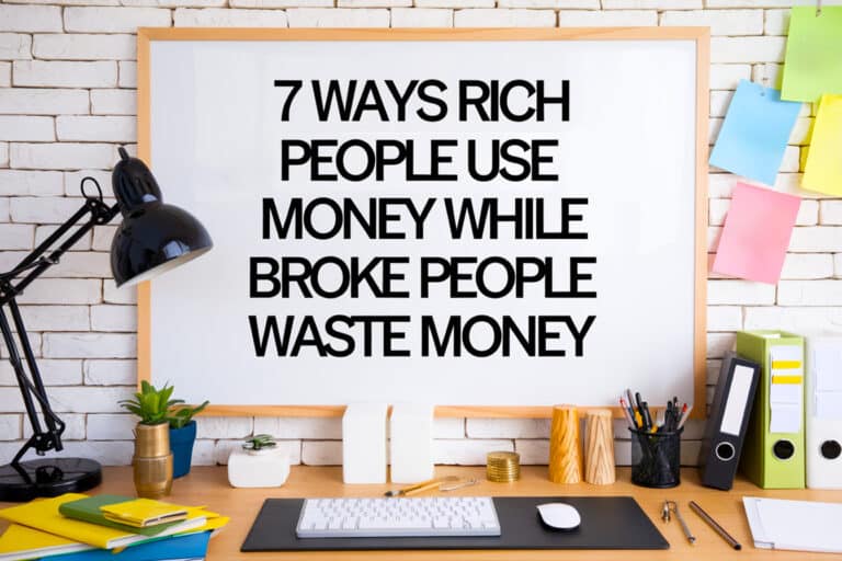 7 Ways Rich People Use Money While Broke People Waste Money - New Trader U