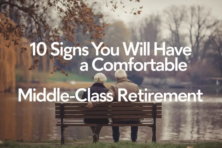 10 Signs You Will Have A Comfortable Middle-Class Retirement - New Trader U